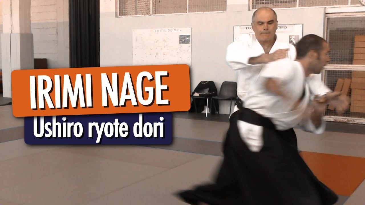 IRIMI NAGE - Ushiro Ryote dori (Aikido Iwama)